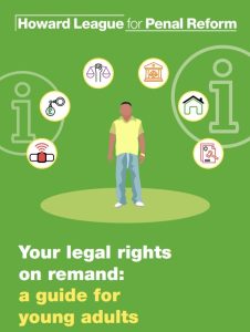 The Howard League | Your legal rights on remand